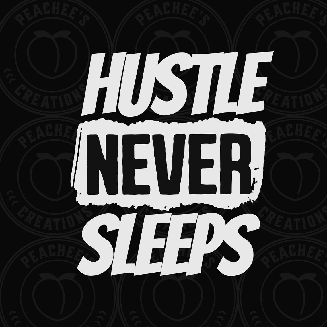 Hustle Never Sleeps SVG, Hustle SVG, Motivational SVG - Etsy
