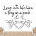 Frog Leap Into Life PNG, Frog PNG, Frog Instant Download, Motivational ...
