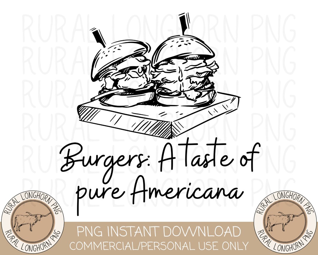 Burgers - A Taste of Pure Americana, Burger Tshirt Design, Burger PNG ...