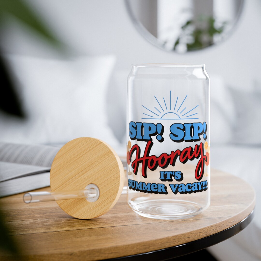 Sipper Glass Sip Sip Hooray It's Summer Vacay - Etsy