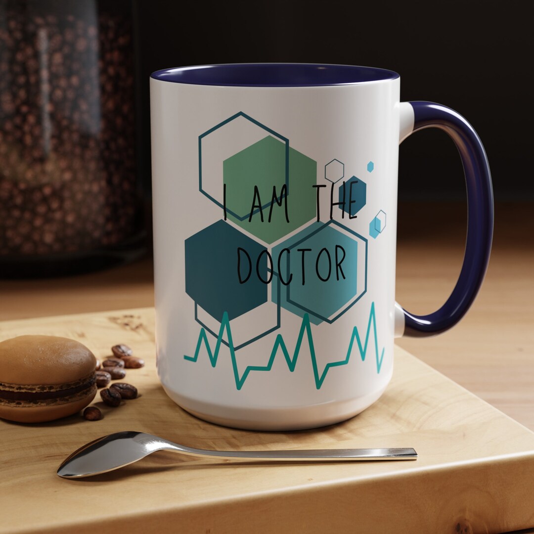 I Am the Doctor, Funny Mug, Medical Mug, Doctor Mug, Hospital Mug, Work ...