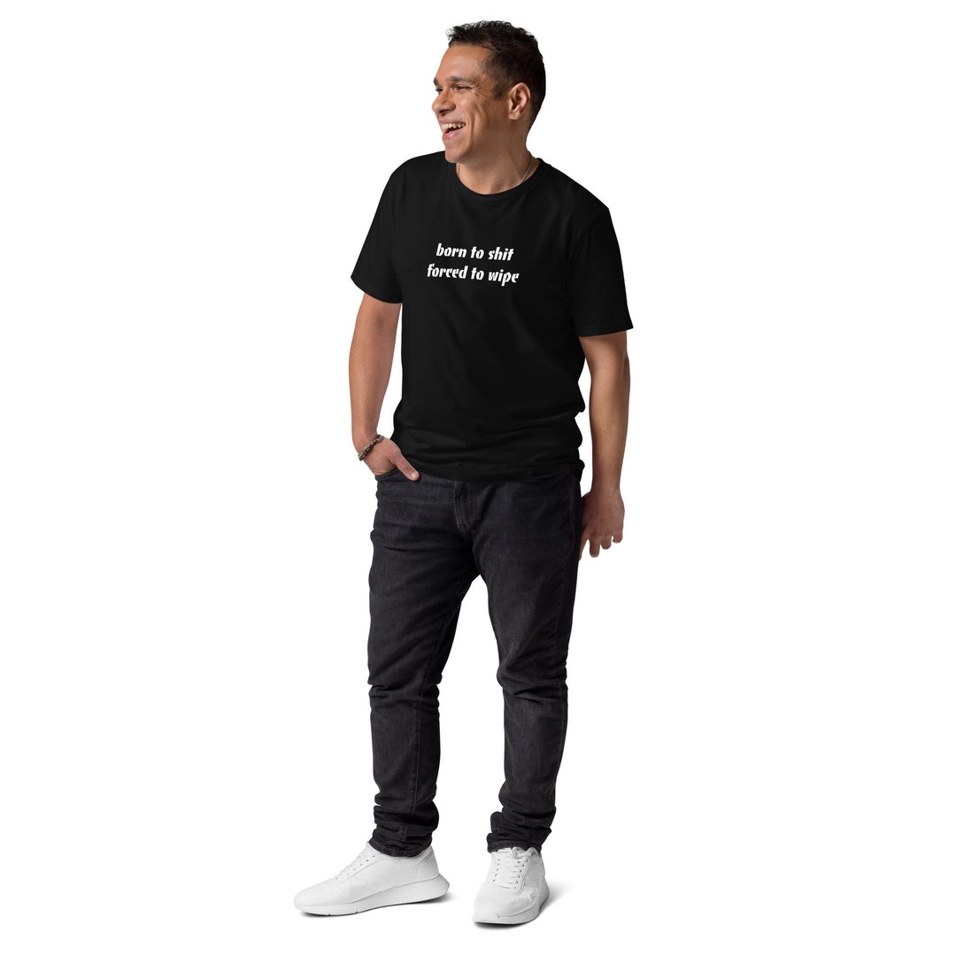 Forced to Wipe T-shirt - Etsy