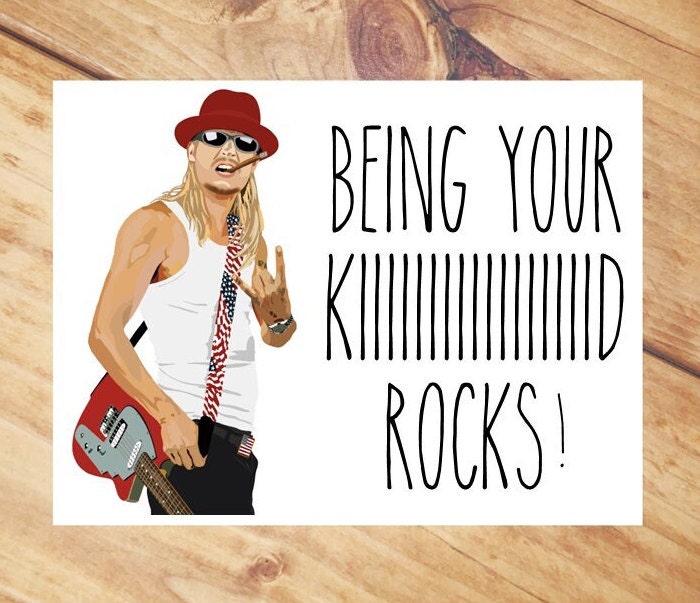 Kid Rock Mother's/fathers Day Card Being Your Kid Rock - Etsy