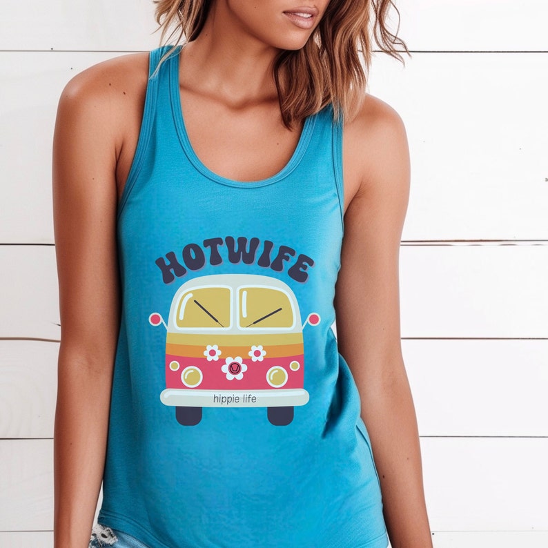 Hotwife Hippie Life Tank Top Swinger Retro Vibe Clothing Hippie Van and ...