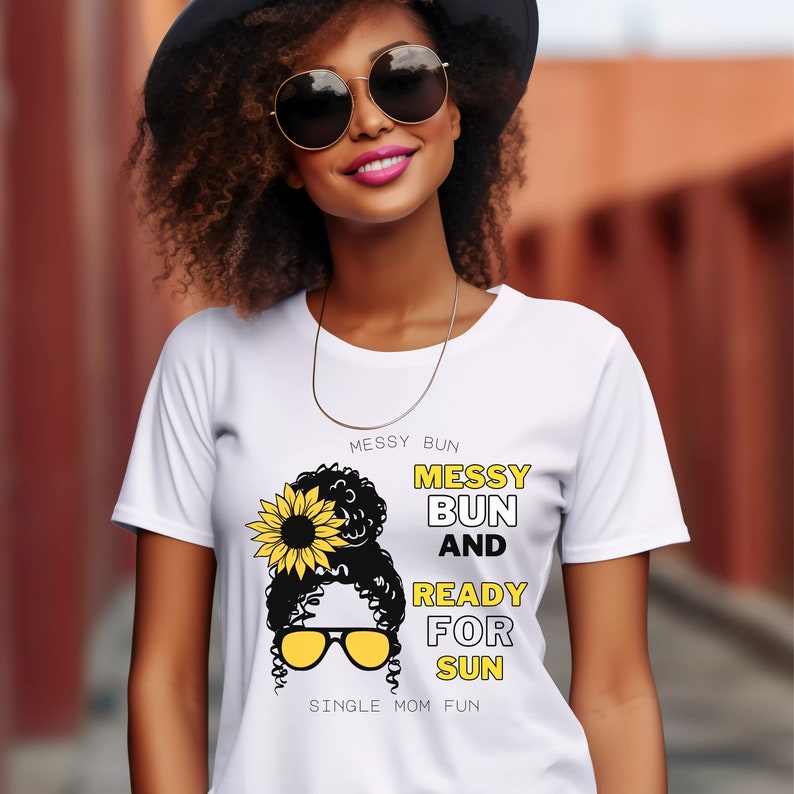 Messy Bun, Single Mom Summer, SVG, PNG, Sunflower Messy Bun, Yellow ...