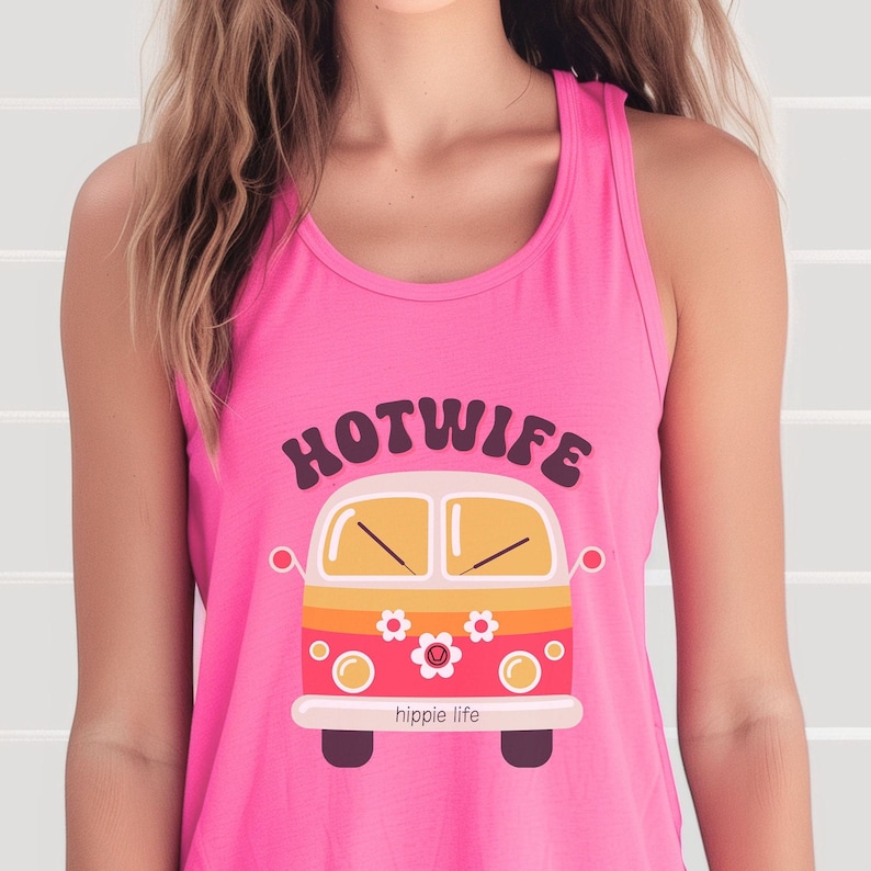 Hotwife Hippie Life Tank Top Swinger Retro Vibe Clothing Hippie Van and ...