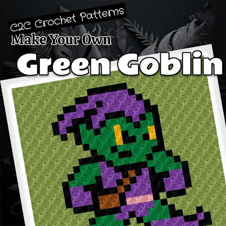Spidey Vs Villains Pixel C2C Crochet Pattern - 3-in-1 (digital Download ...