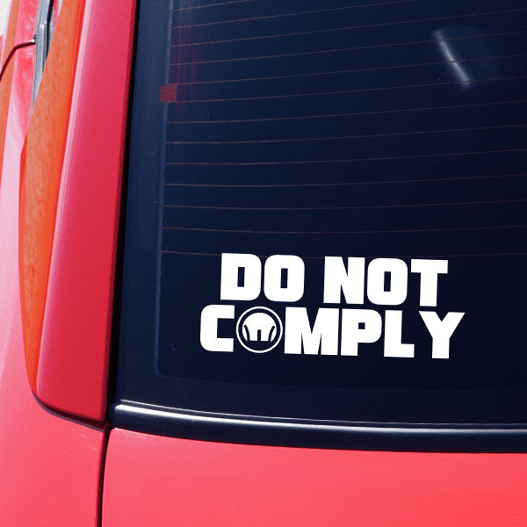 Do Not Comply Decal, Armed Decal, 2a Decal, Pro Gun Decal, Firearm ...