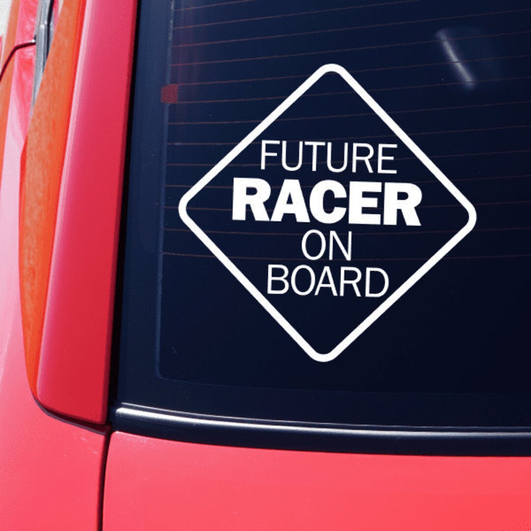 Future Racer on Board Decal Baby on Board Decal Baby on Board Sticker ...