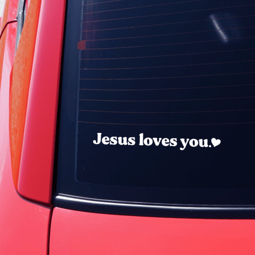 Jesus Loves You Decal Jesus Sticker Bible Decal Vinyl Transfer Sticker ...