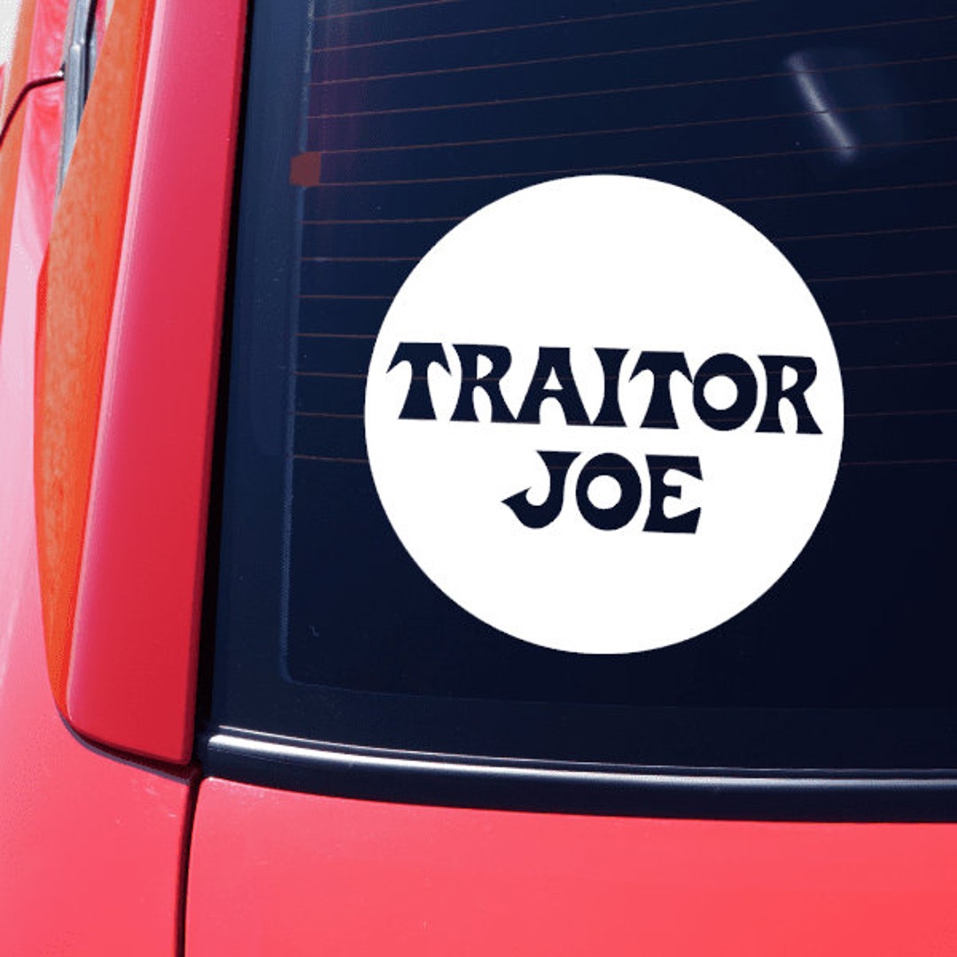 Traitor Joe Decal, Anti Joe Biden Decal, Anti Joe Biden Sticker, Pro ...