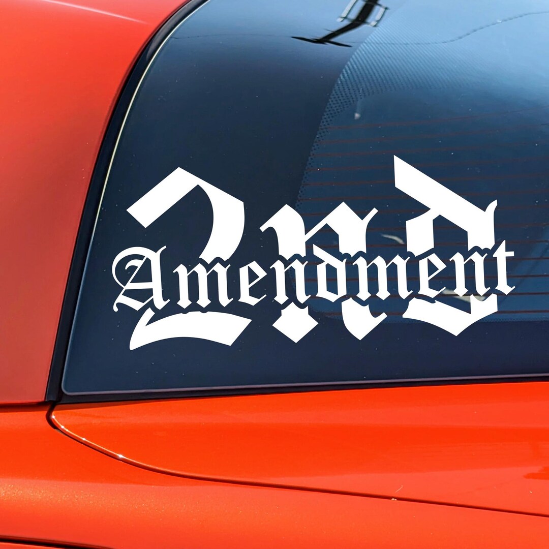 Second Amendment Sticker Pro Gun Owner Decal 2nd Amendment Sticker ...