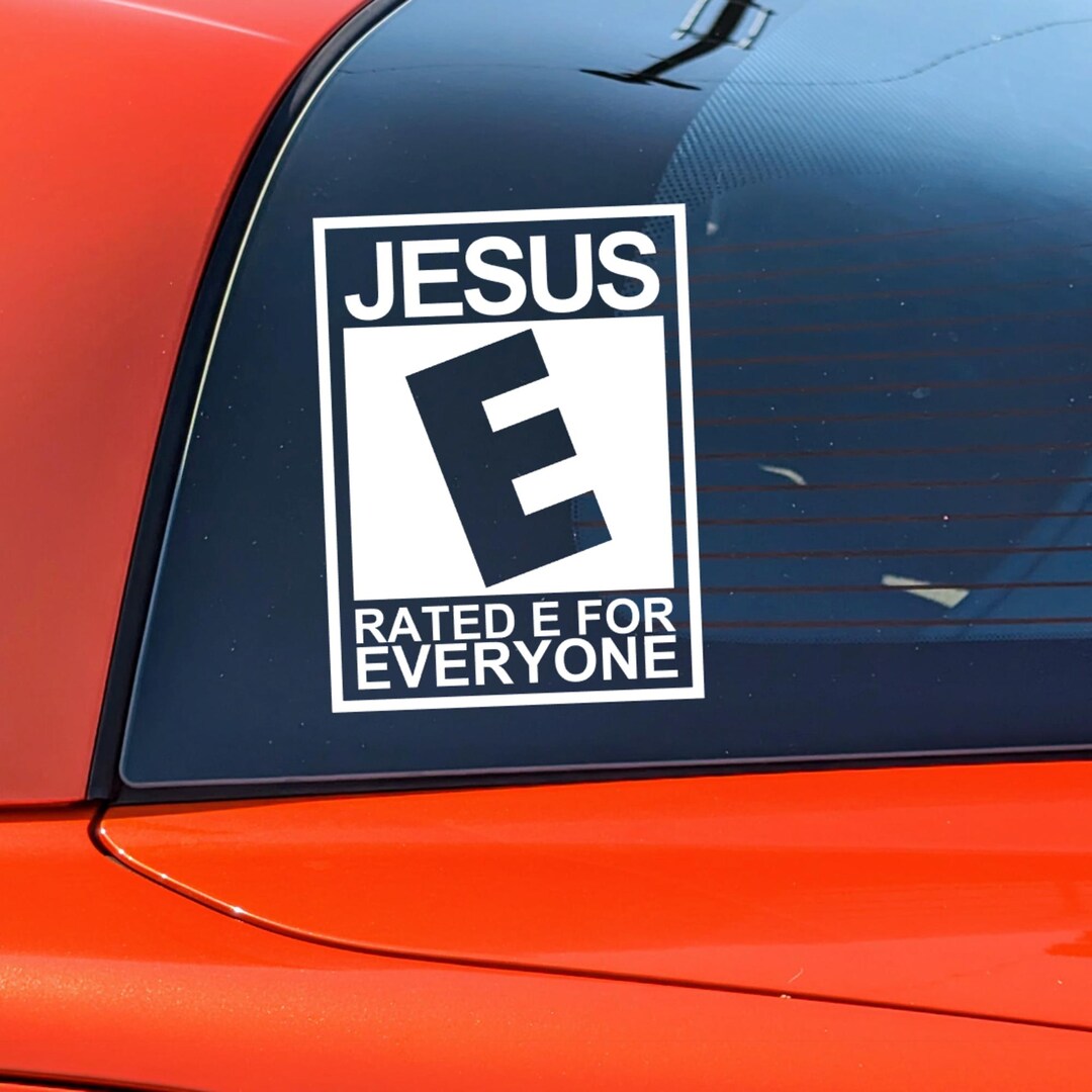 Jesus Car Sticker Jesus Rated E Sticker Jesus Decal Christian Sticker ...