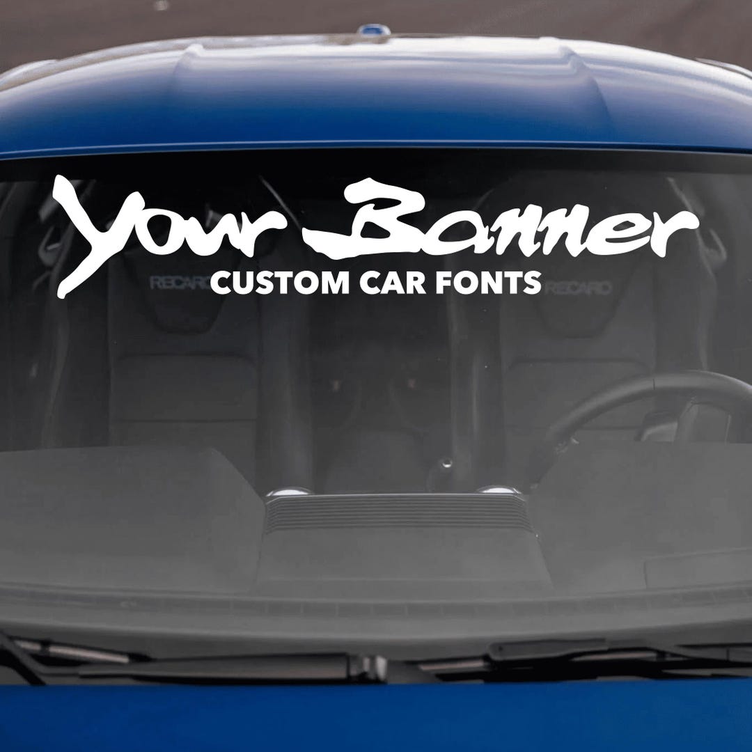 Custom Car Windshield Banner – Personalized Vinyl Lettering Decal ...