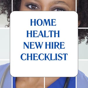 Home Health New Hire Checklist - Etsy