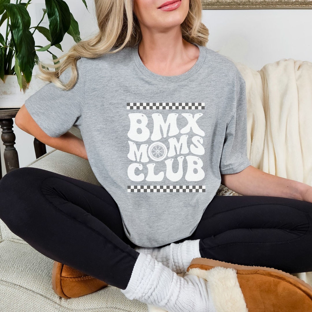 BMX Mom Club Shirt, BMX Mom T-shirt, Funny BMX Mom Shirts, Mom Life ...