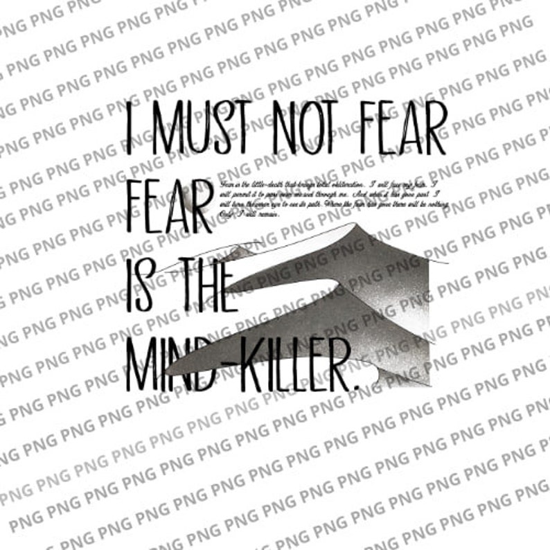 Dune Fear is the Mind Killer PNG Dune Part Two 2024 Signatures PSD ... Dune Fear is the Mind Killer PNG Dune Part Two 2024 Signatures PSD ...