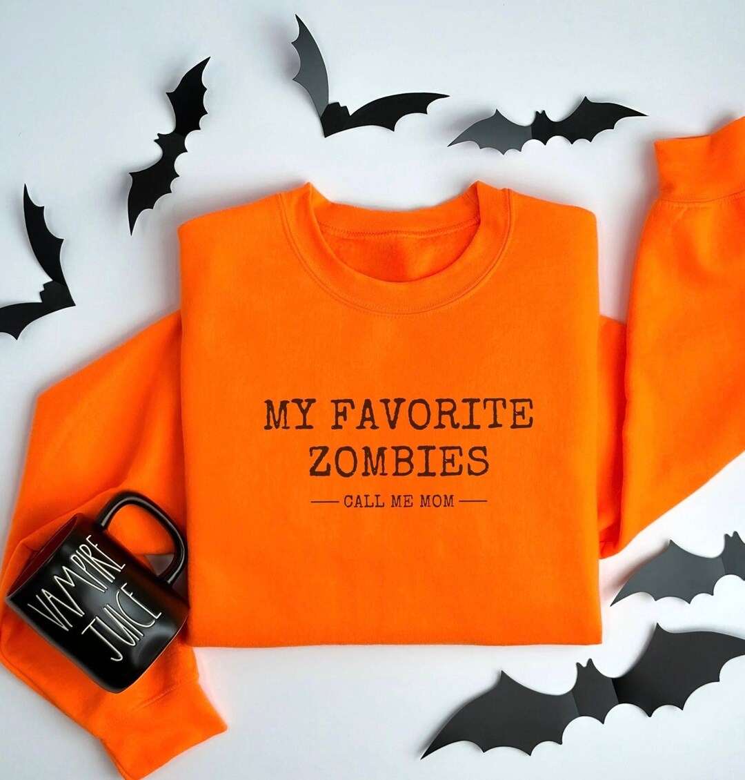 My Favorite Zombies Call Me Mom Sweatshirt, Funny Halloween Mom ...
