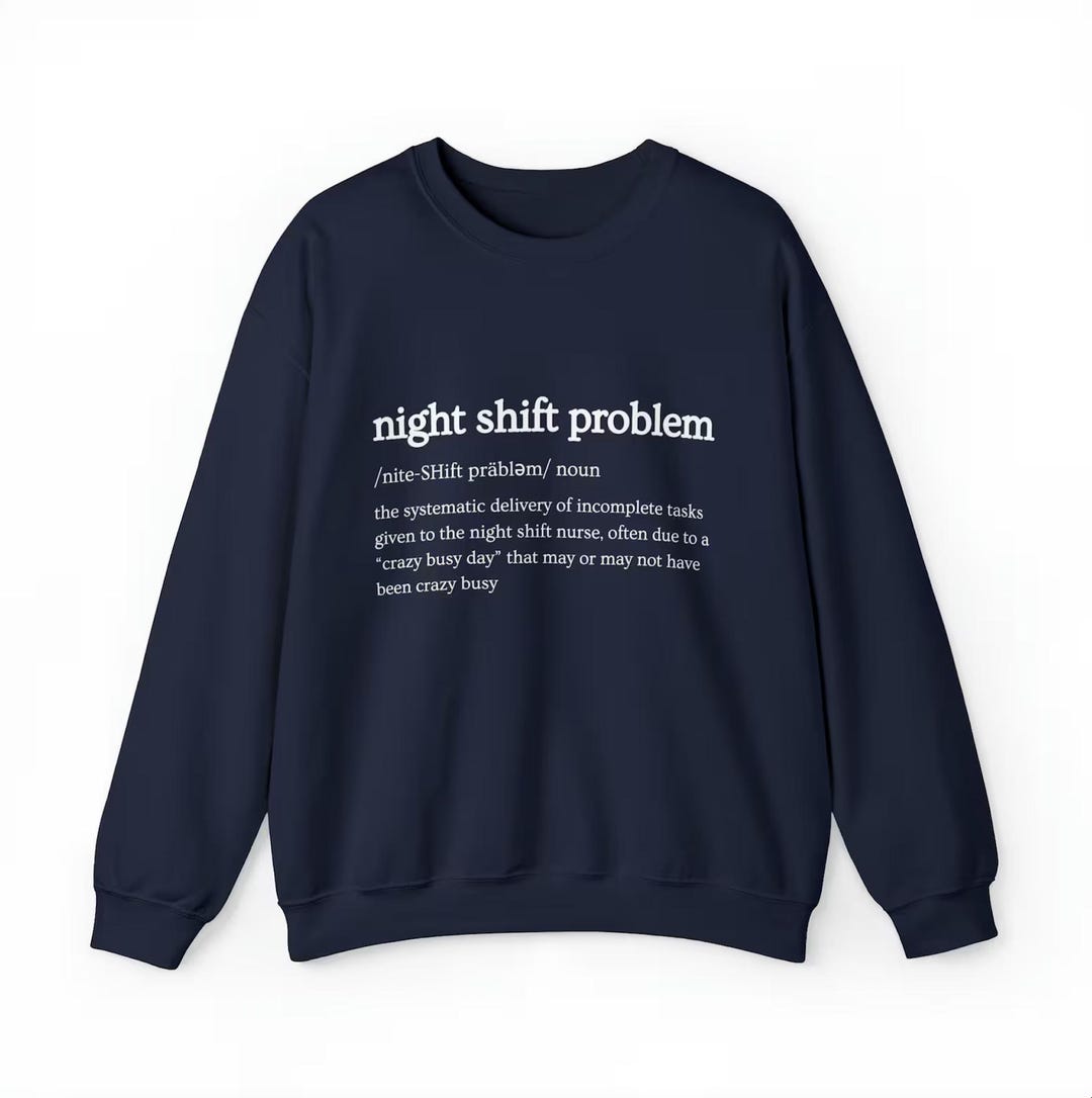 Night Shift Problem Crewneck Sweatshirt - Etsy