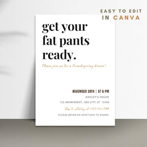 Get Your Fat Pants Ready Friendsgiving Invitation Editable Minimalist ...