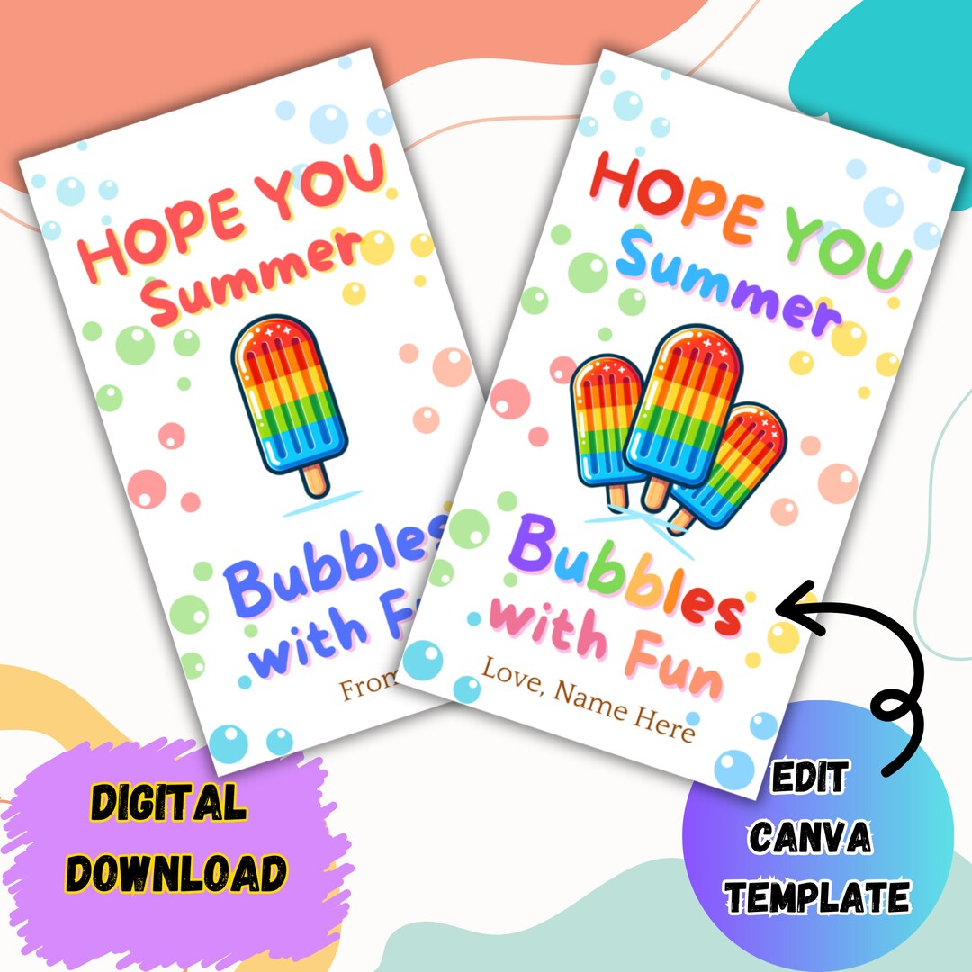 End of School Bubbles Tags Hope Your Summer Bubbles With Fun Editable ...