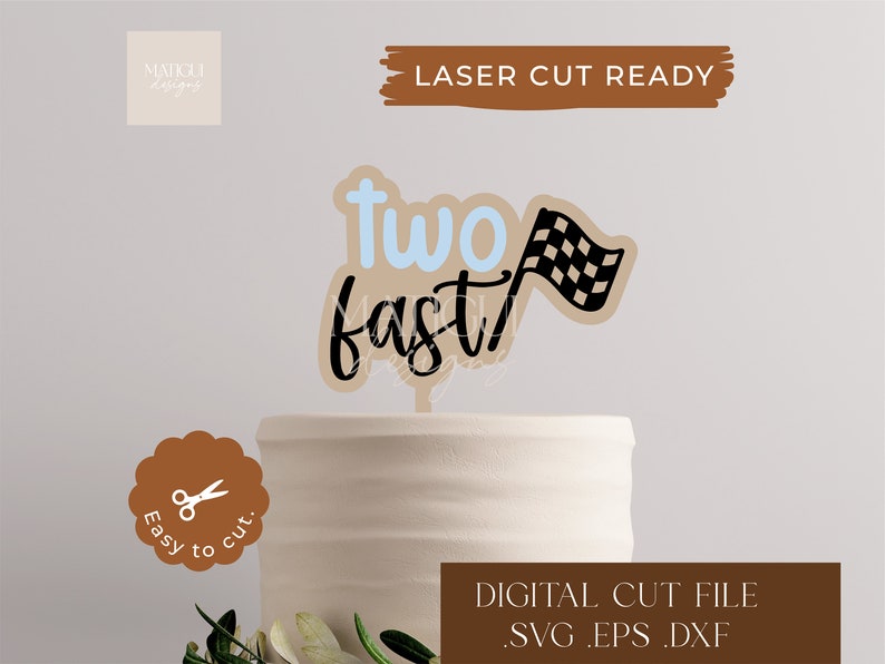 Two Fast Caketopper Laser Cut File, Race Flag Topper Svg Eps Dfx ...