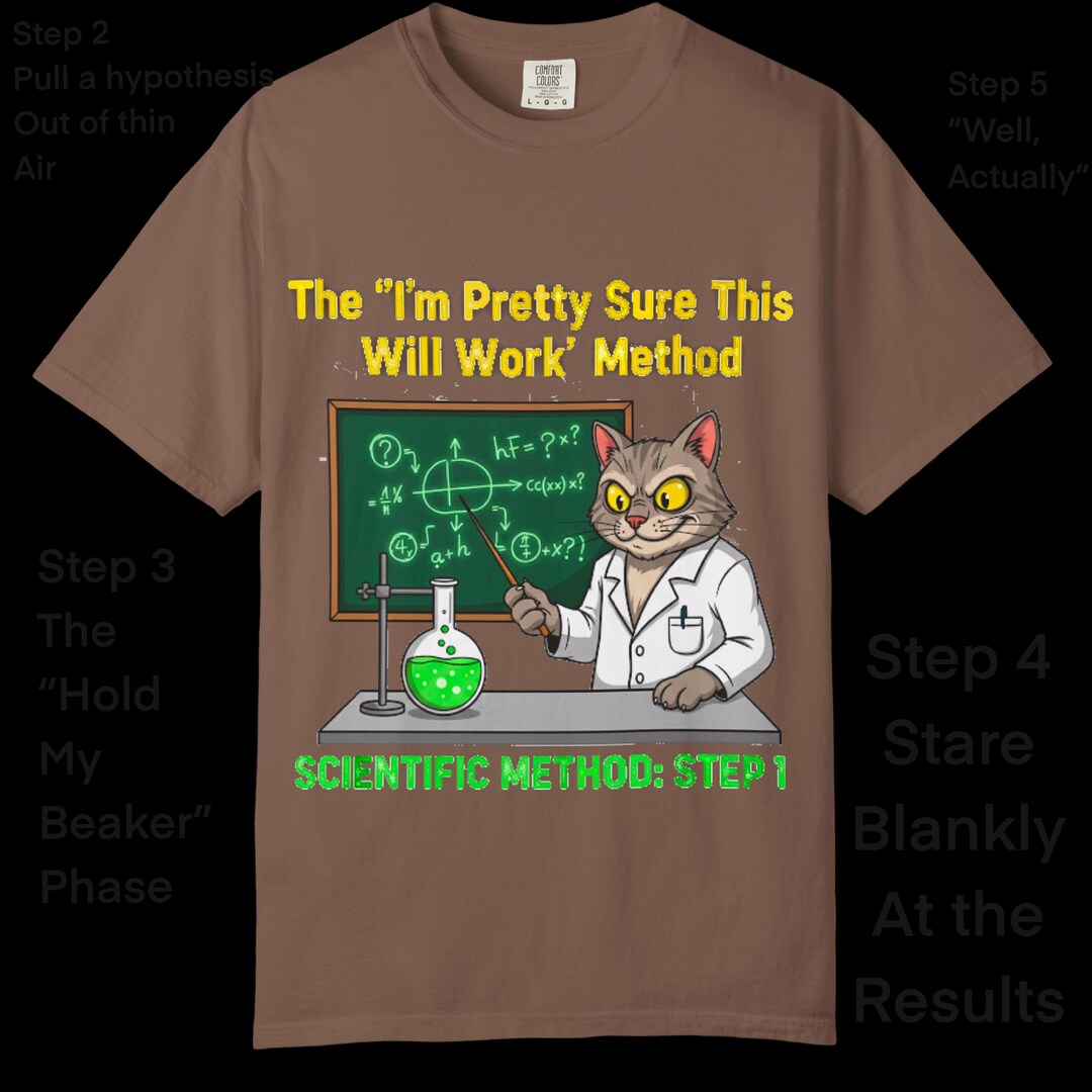 Scientific Method T-shirt, Funny Science Tee, Unisex Casual Wear, Gift ...