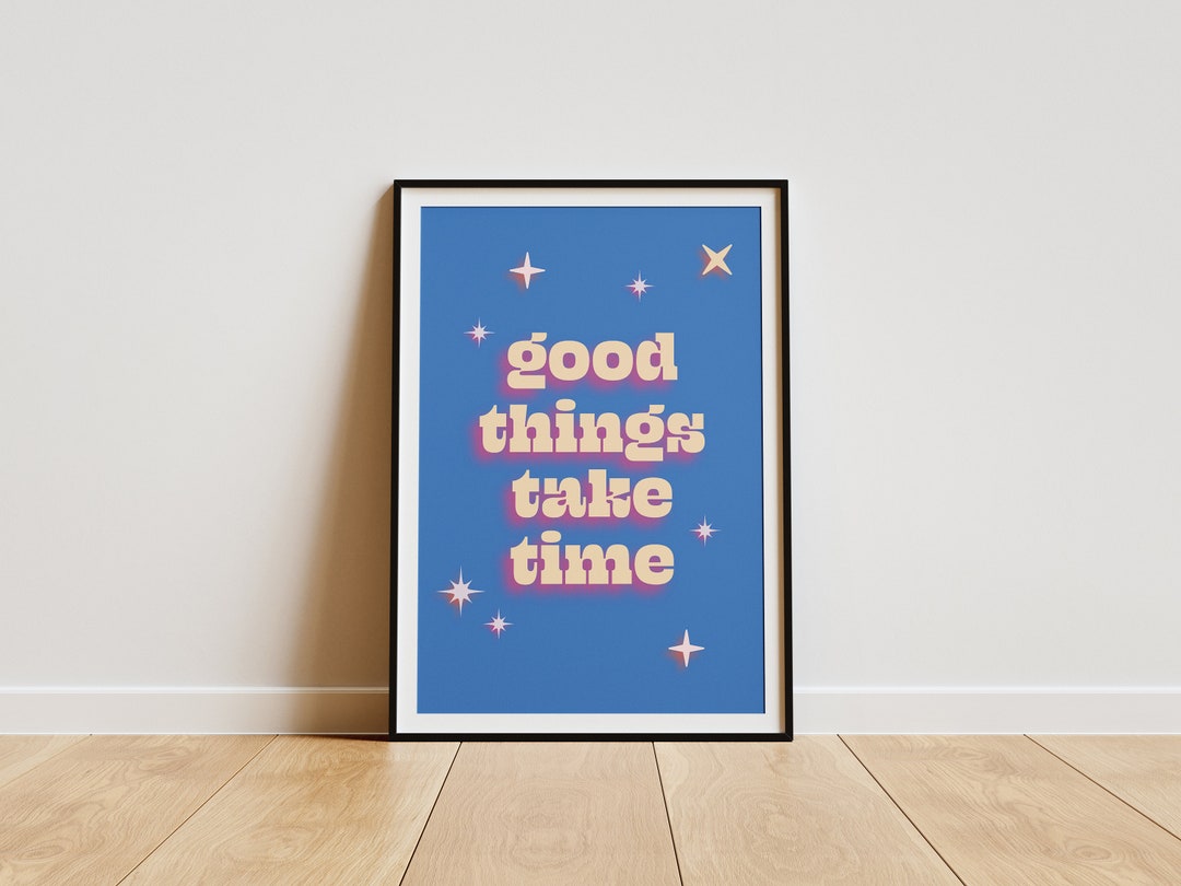 Good Things Take Time Print | Daily Affirmations Poster for Self Love ...