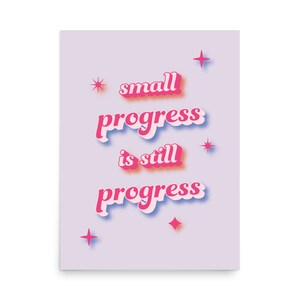 Small Progress is Still Progress Print | Daily Affirmations Poster for Self Love and Self Care ...