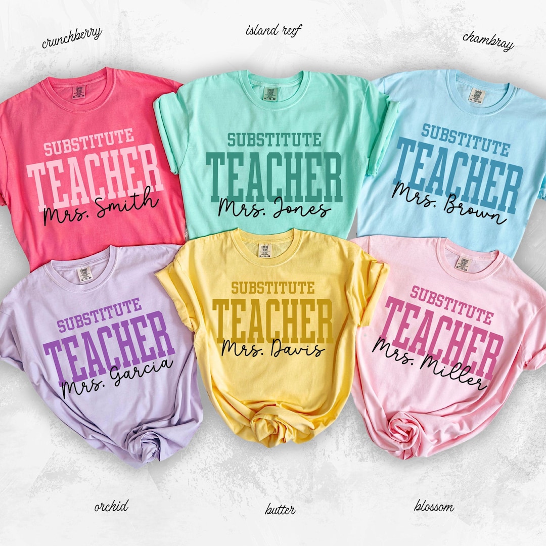 Custom Substitute Teacher Shirt Comfort Colors Personalized Substitute ...