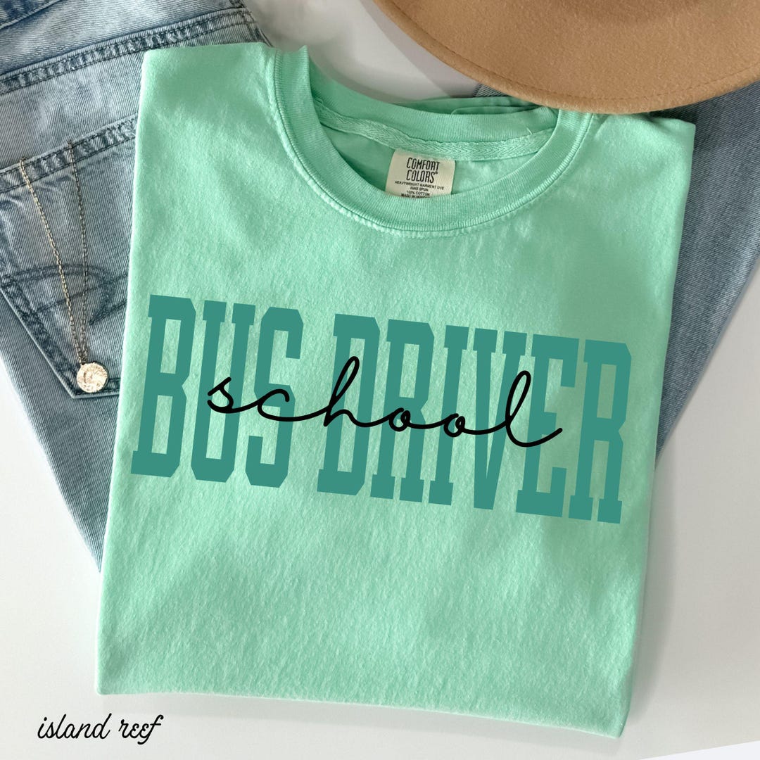 Bus Driver Shirt, School Bus Driver Appreciation Gift Comfort Colors ...