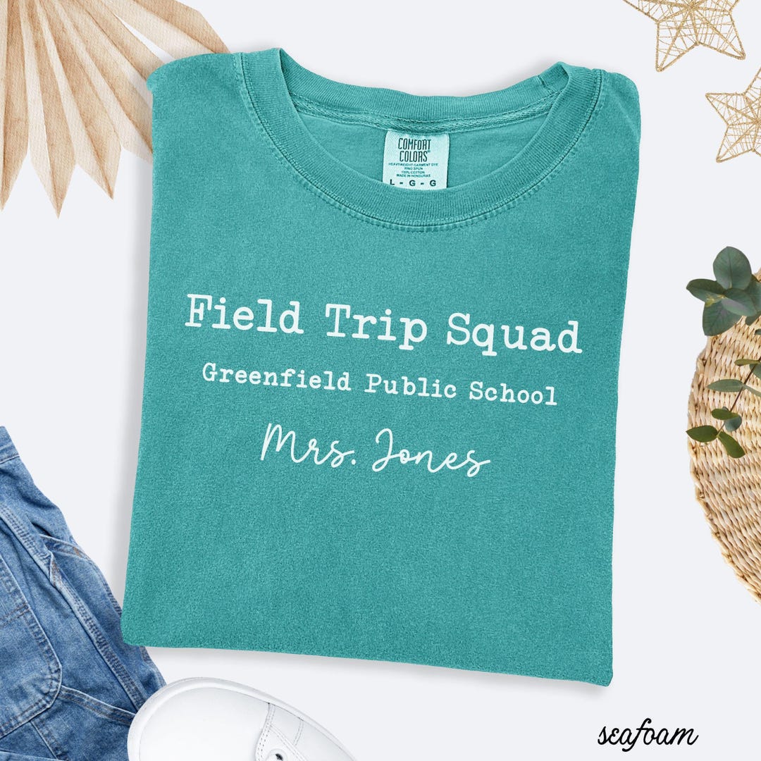 Field Trip Squad Shirt for Teacher Comfort Colors School Trip Shirts ...