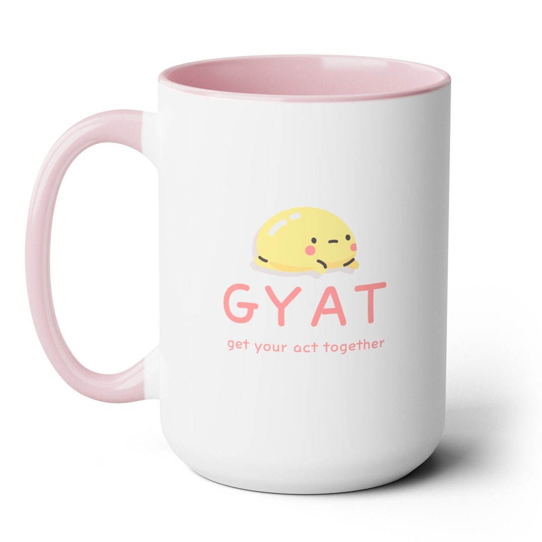 GYAT Get Your Act Together Two-tone Coffee Mugs, 15oz - Etsy