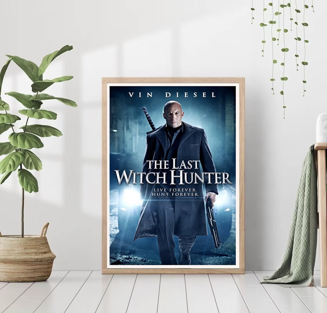 The Last Witch Hunter Movie Poster Martial Arts Cover Film Print Art ...