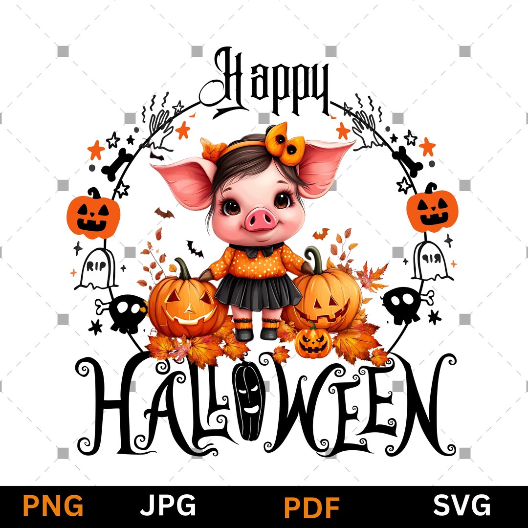 Happy Halloween Pig PNG Happy Halloween SVG Happy Halloween Clipart ...