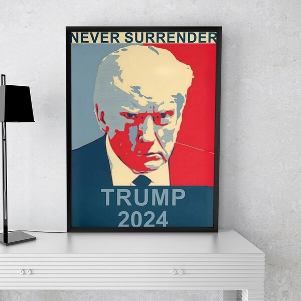 Trump Never Surrender Poster - Etsy