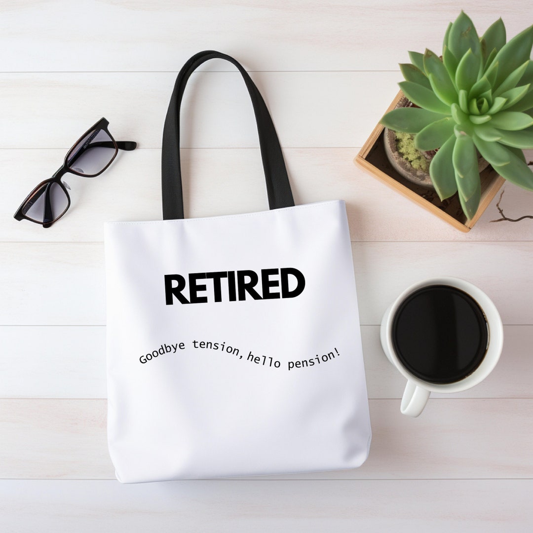 Retired Goodbye Tension Tote Bag, Retired Bag, Retirement Gift ...