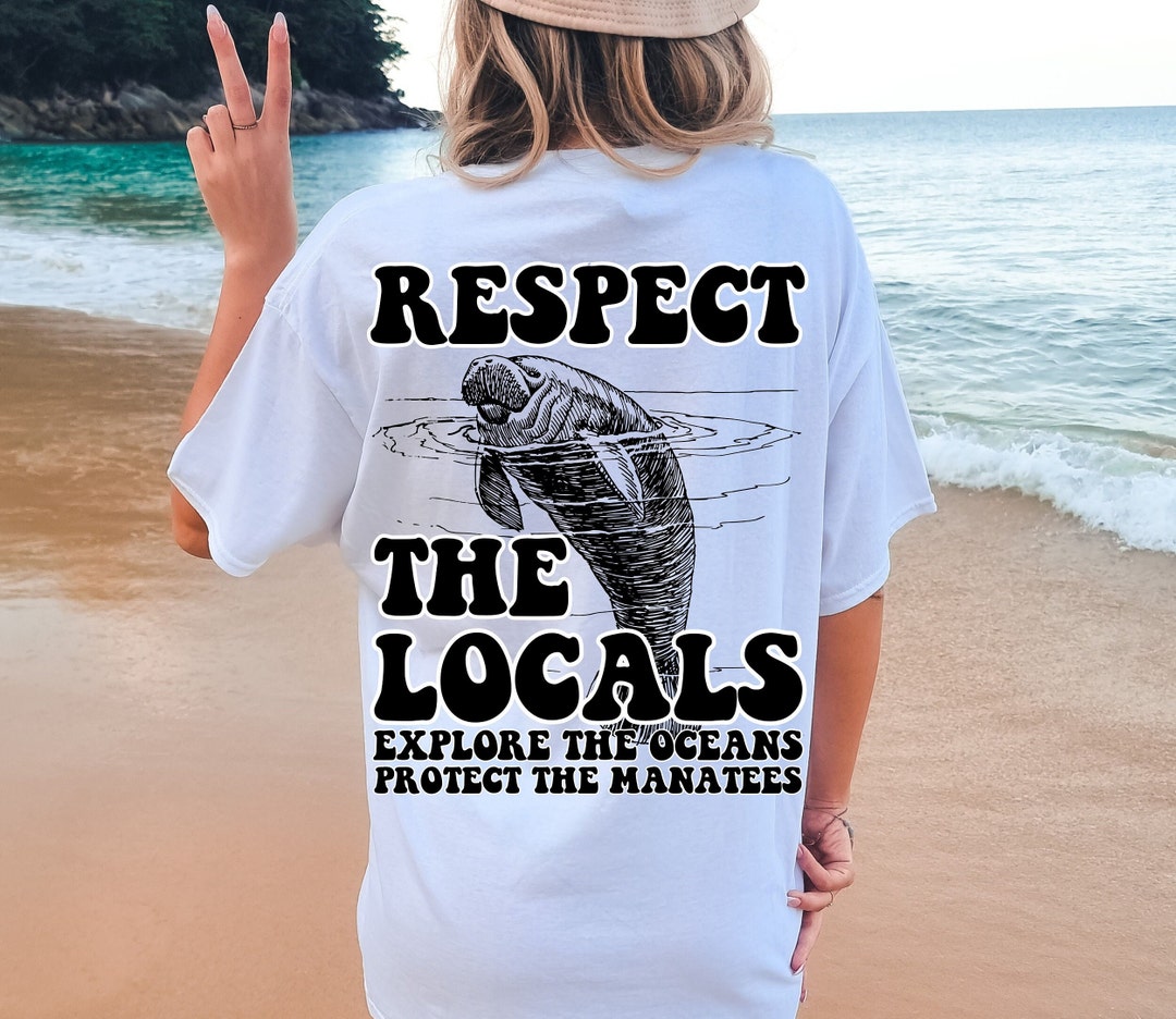 Respect the Oceans, Protect the Locals, Comfort Colors Shirt, Trending ...