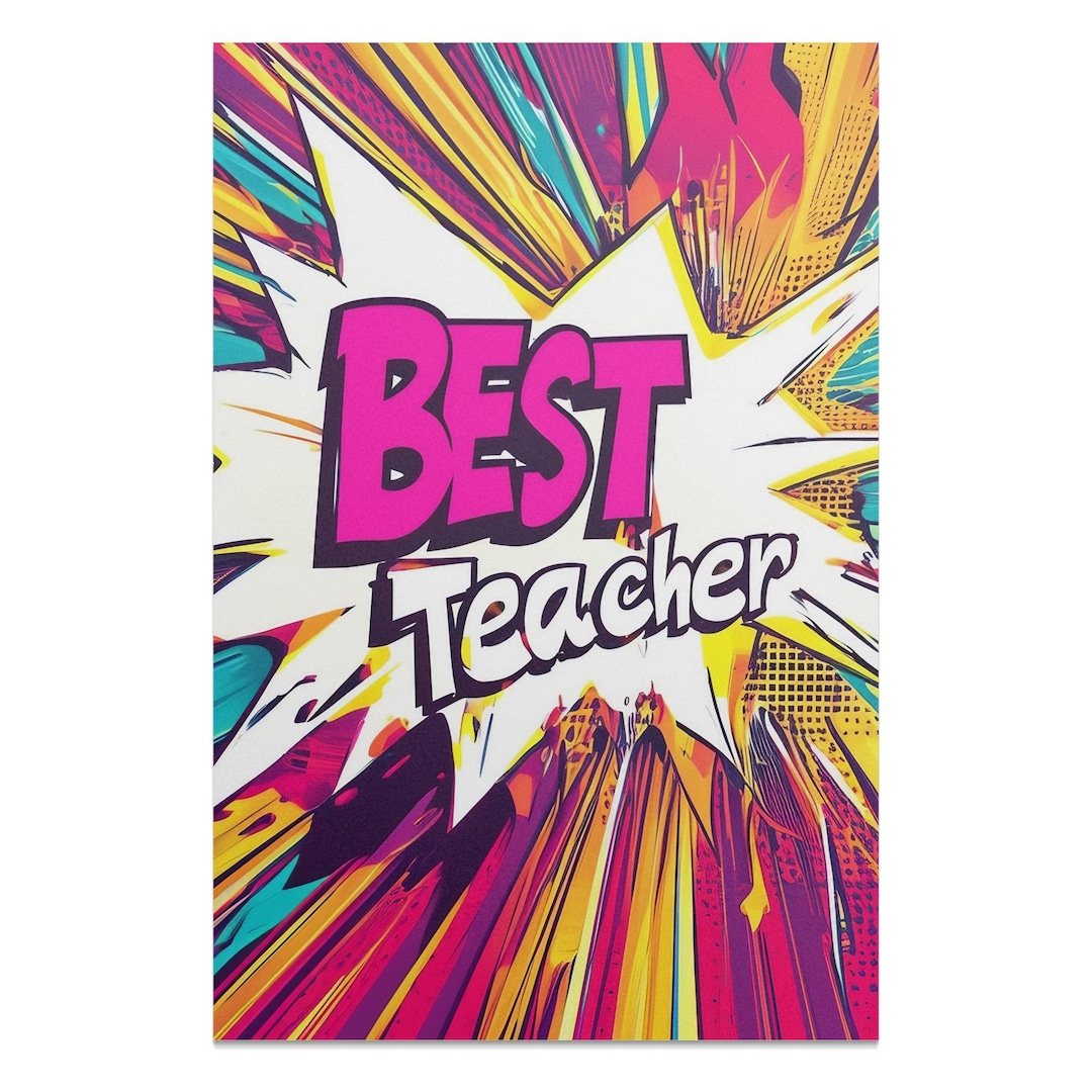 Best Teacher Poster, Vibrant Classroom Decor, Celebration Gift, Teacher ...