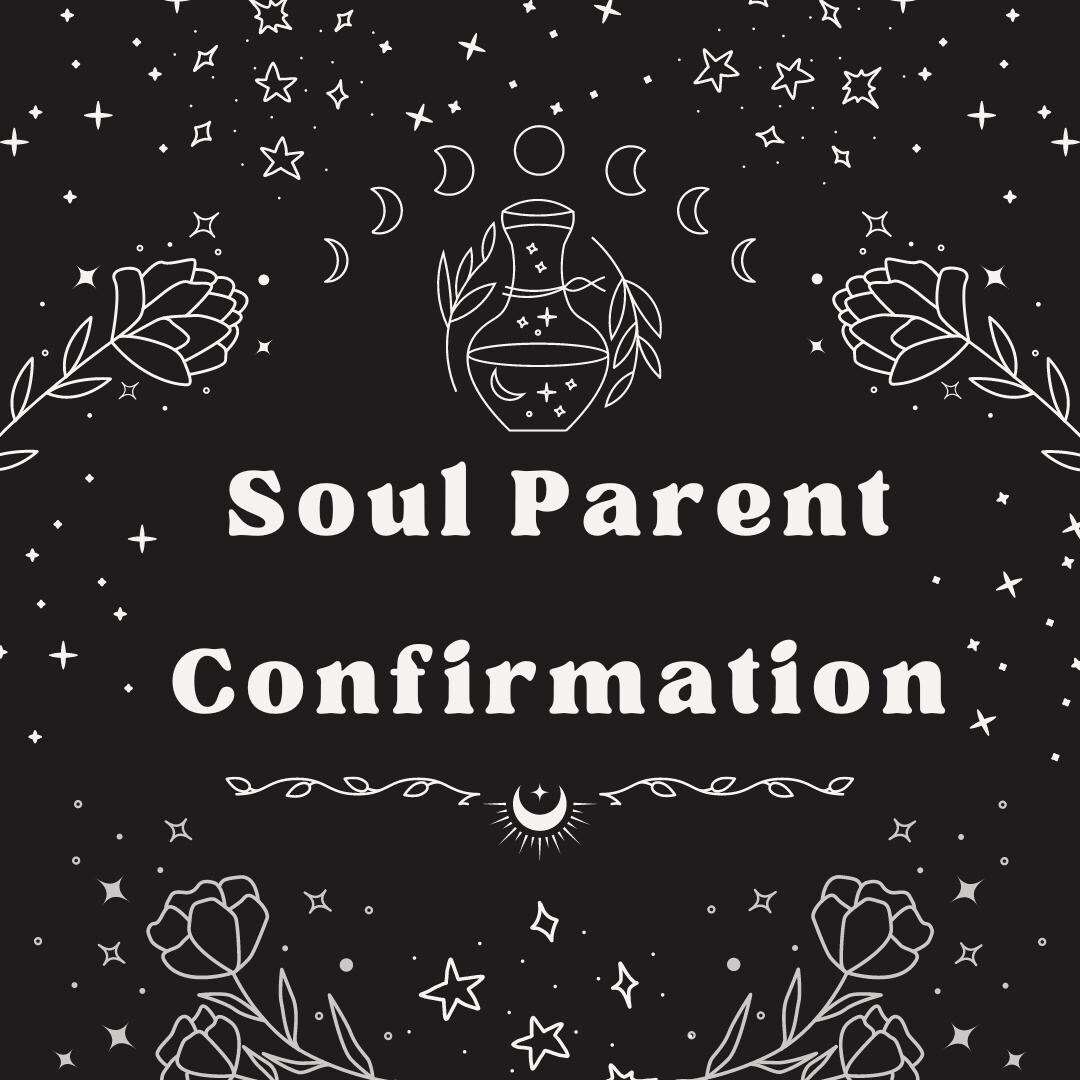 Soul Parent Confirmation. Connect With Your Soul Parent: Receive a Personalized Reading ...