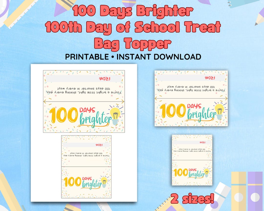 100th Day of School Treat Bag Topper, 100 Days Brighter, 100 Days of ...