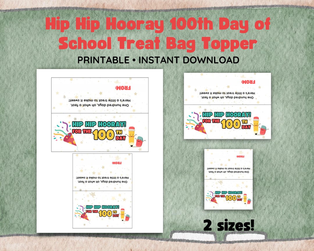 100th Day of School Treat Bag Topper, 100 Days of School, Printable Bag ...