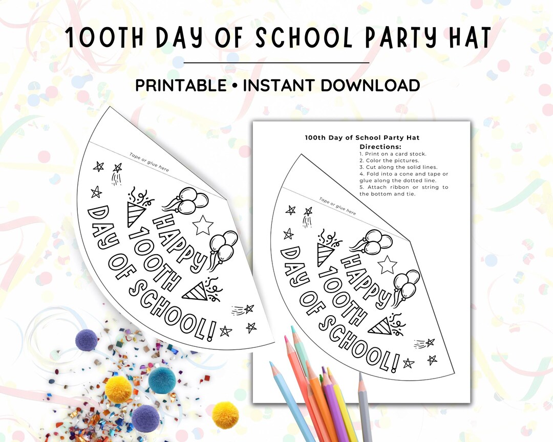 100th Day of School Party Hat, 100 Days of School, 100th Celebration ...