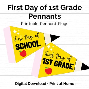 First Day of 1st Grade Pennant Flags, Printable Back to School Flags ...