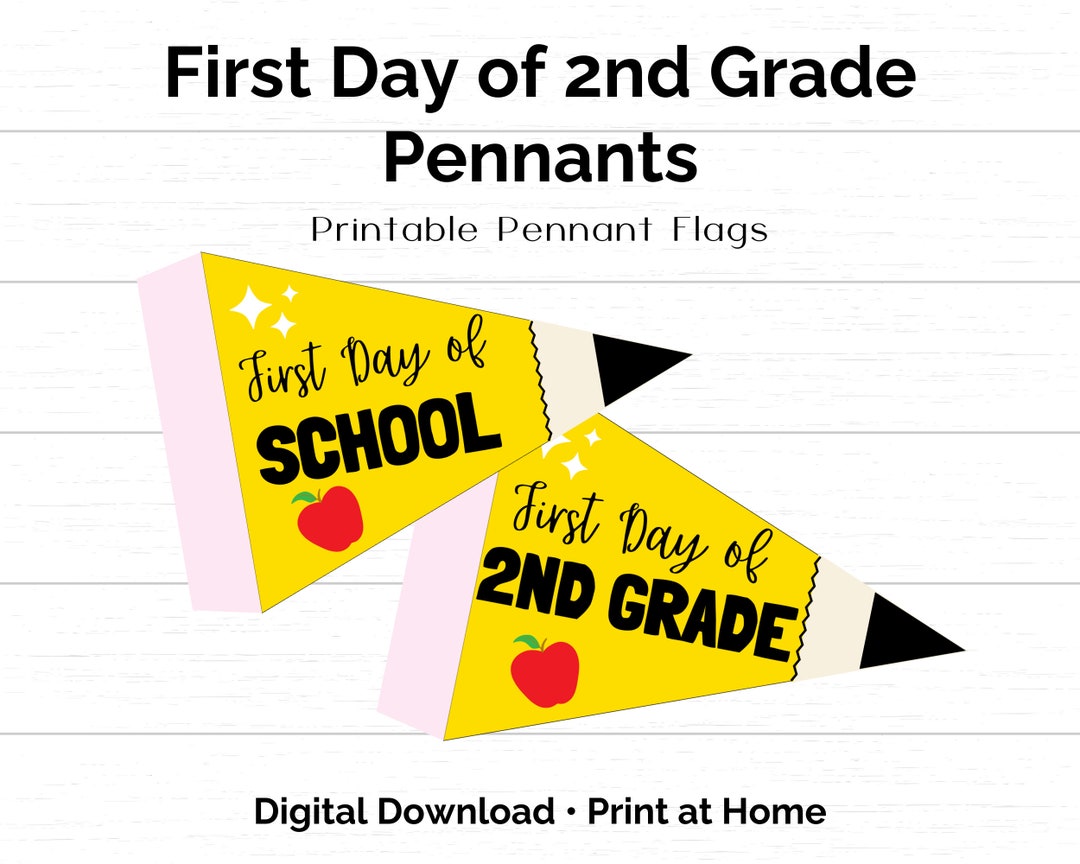First Day of 2nd Grade Pennant Flags, Printable Back to School Flags ...