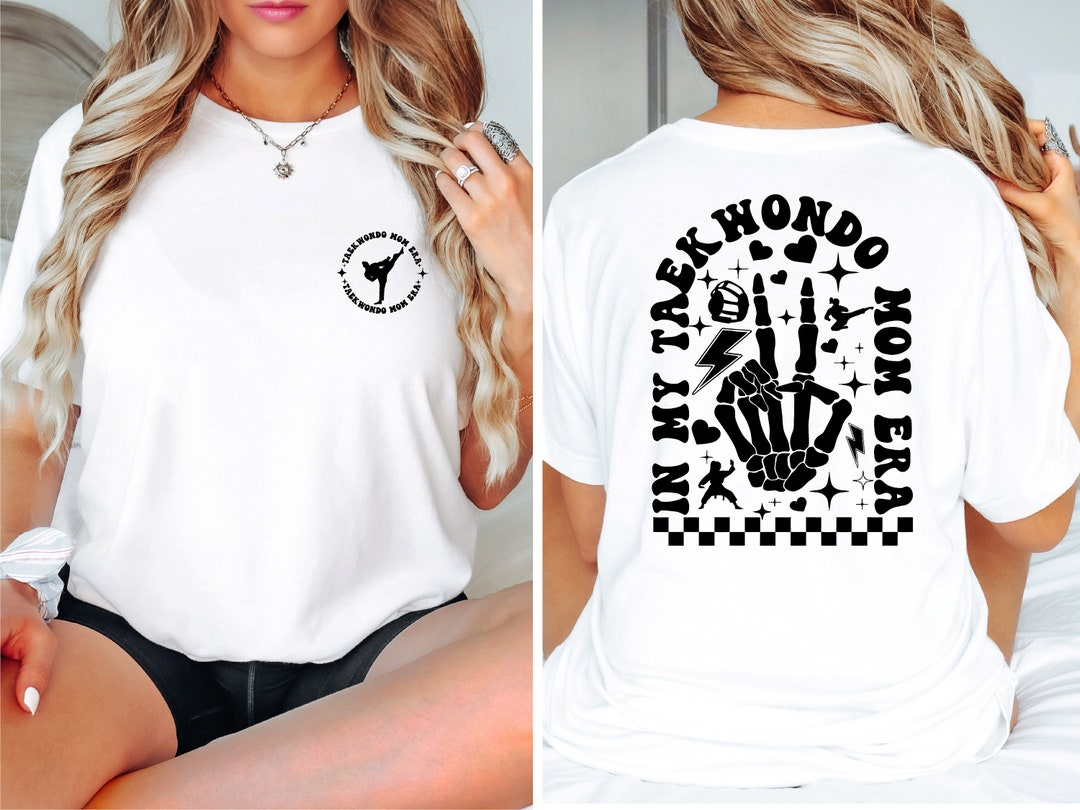 In My Taekwondo Mom Era T-shirt, Taekwondo Lifestyle Shirt, Taekwondo ...