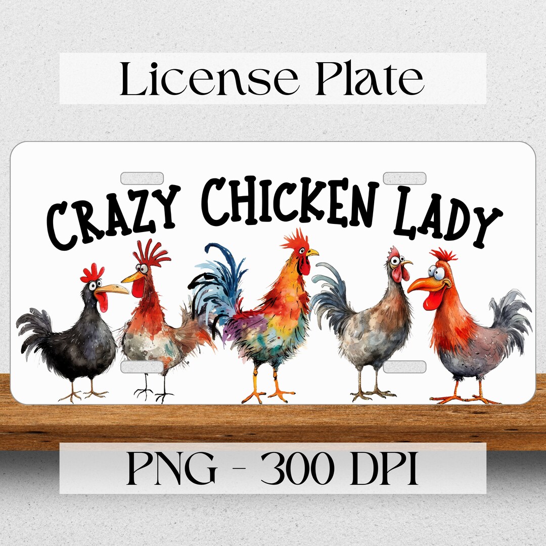 Crazy Chicken Lady PNG, Digital Download, POD Design, 12 by 6 Inch Car ...