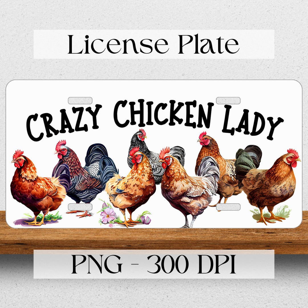 Crazy Chicken Lady PNG, Digital Download, POD Design, 12 by 6 Inch Car ...