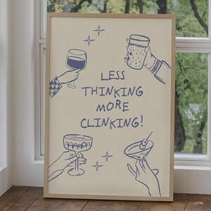 Cheers Digital Poster | Less Thinking More Clinking | Party Decor ...