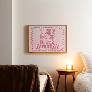 Pink Dorm Room Wall Art - This Dorm is for Napping Poster - Cute ...
